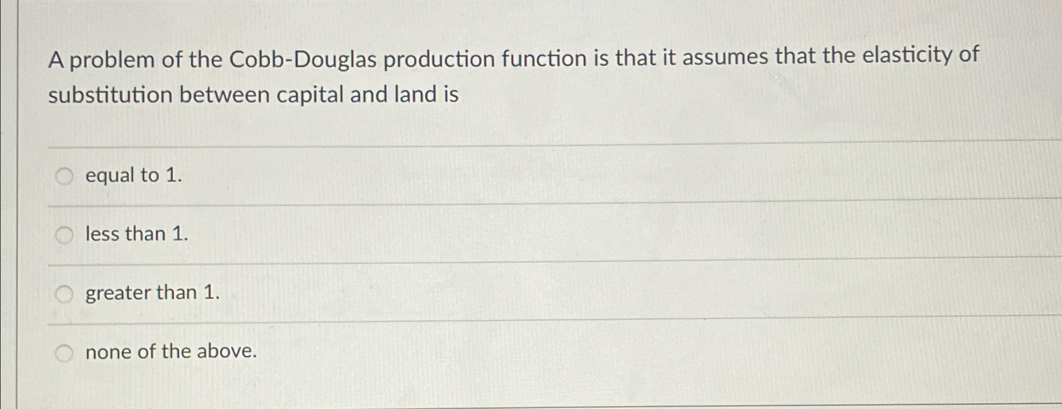Solved A problem of the Cobb-Douglas production function is | Chegg.com