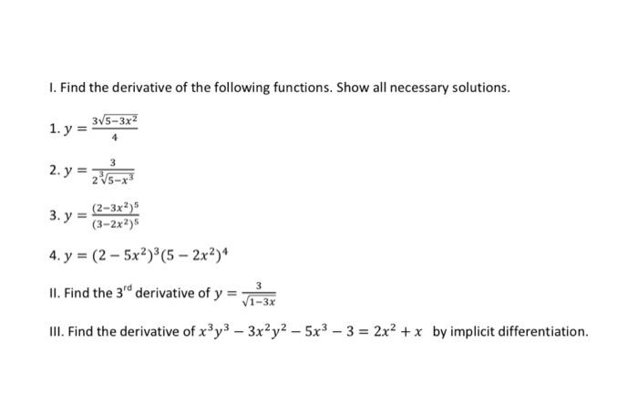 Solved I. Find the derivative of the following functions. | Chegg.com