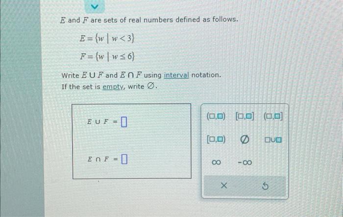 Solved E and F are sets of real numbers defined as follows. | Chegg.com
