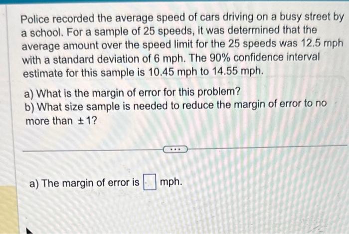 Solved Police recorded the average speed of cars driving on | Chegg.com