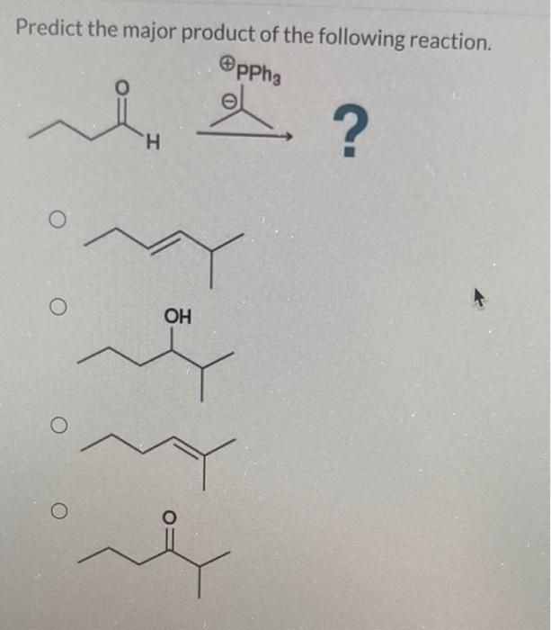 Predict the major product of the following reaction. | Chegg.com