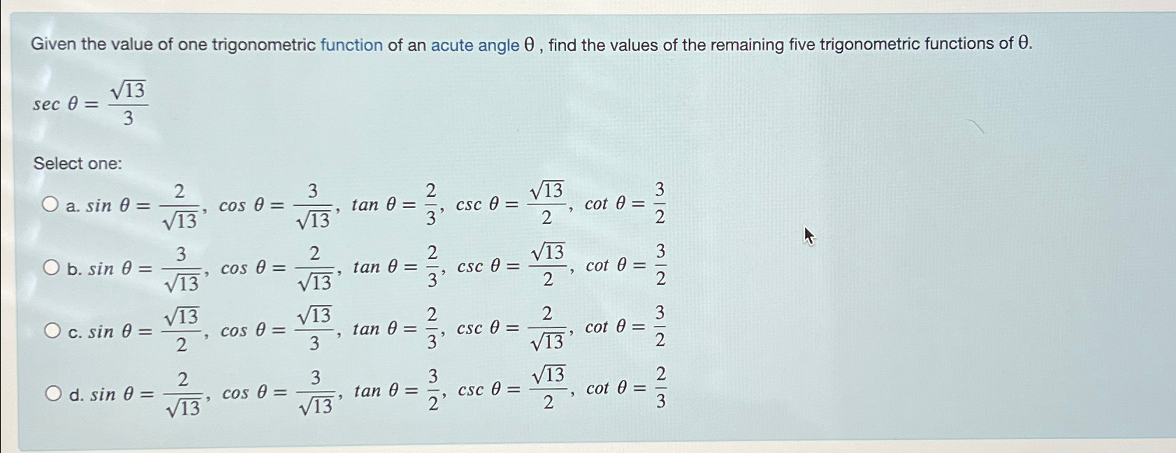 Solved Given the value of one trigonometric function of an | Chegg.com