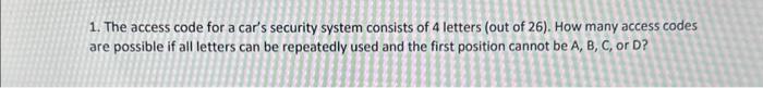 Solved 1. The access code for a car's security system | Chegg.com