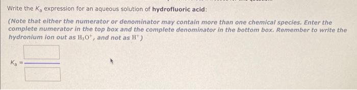 Solved Write the Ka expression for an aqueous solution of | Chegg.com