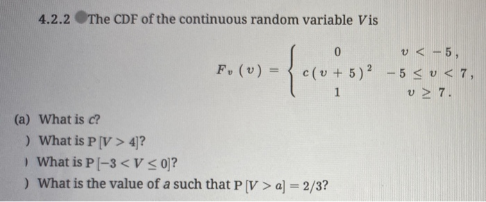 Solved 4.2.2 The CDF of the continuous random variable Vis | Chegg.com