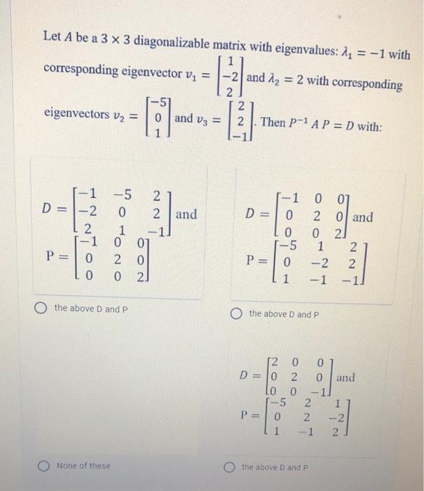 Solved Let A be a 3 x 3 diagonalizable matrix with | Chegg.com