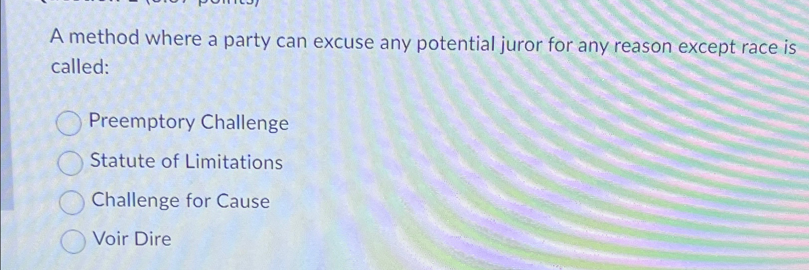 Solved A method where a party can excuse any potential juror | Chegg.com