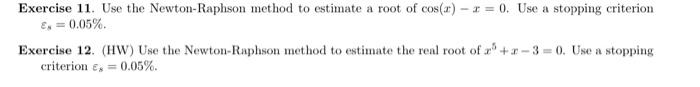Solved Exercise 11. Use the Newton-Raphson method to | Chegg.com