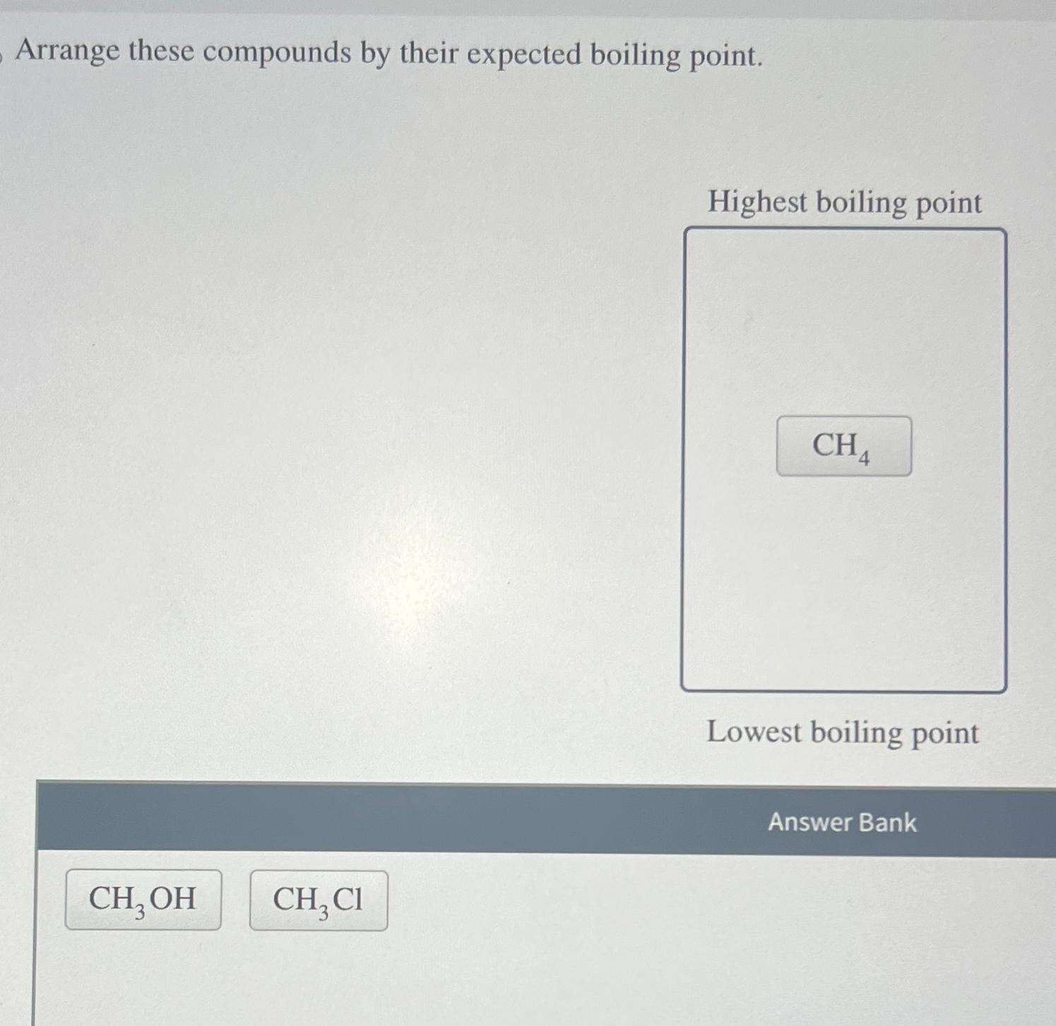 Arrange these compounds by their expected boiling | Chegg.com