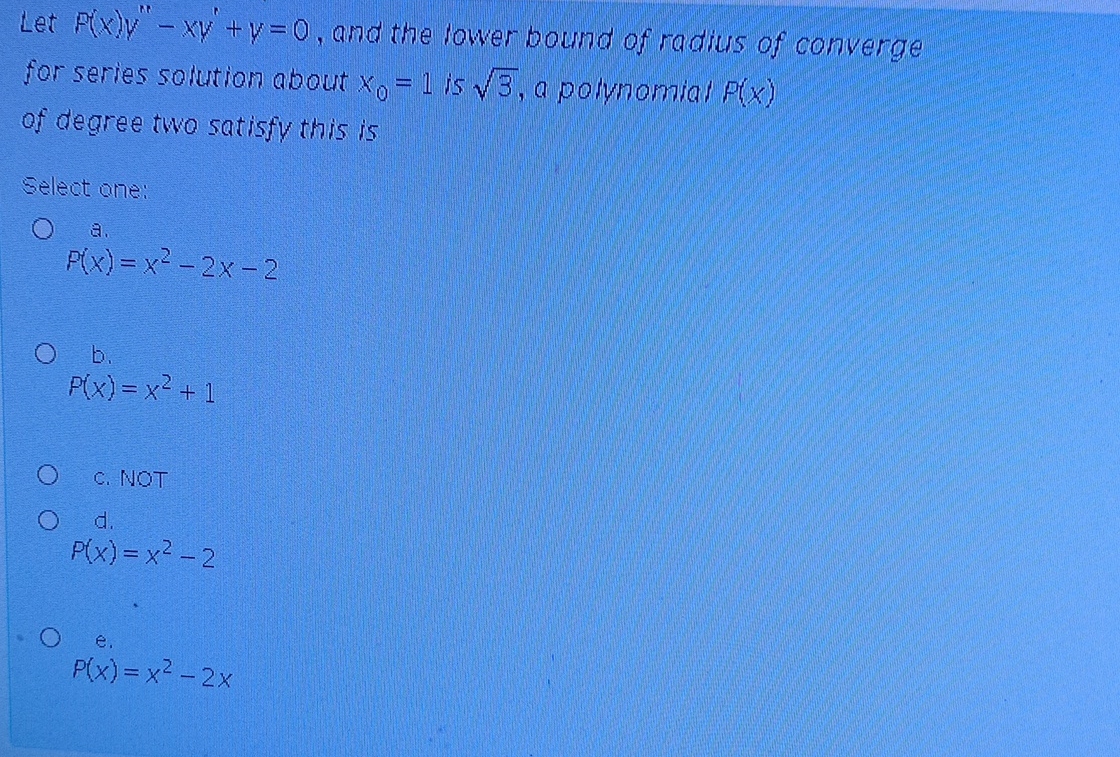 Solved Let P(x)y''-xy'+y=0, ﻿and the lower bound of radius | Chegg.com