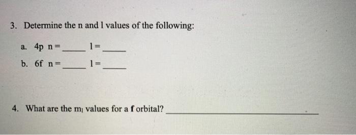 Solved 3. Determine the n and l values of the following: a. | Chegg.com