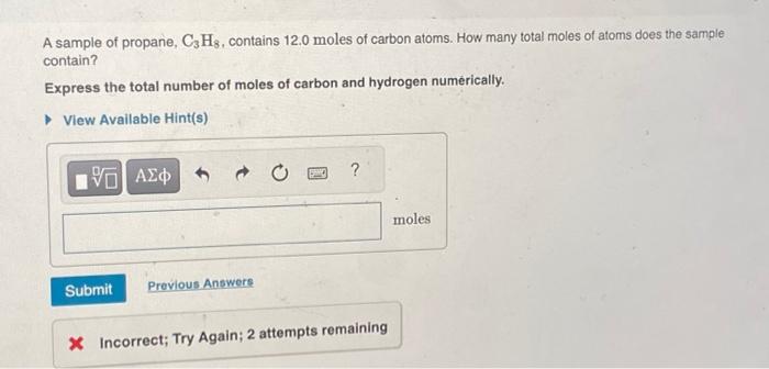 Solved A sample of propane, C3H8, contains 12.0 moles of | Chegg.com