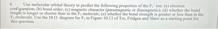 Solved 6 Use Molecular Orbital Theory To Predict The