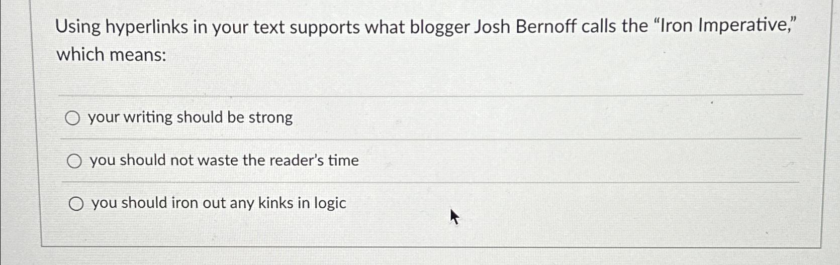 Solved Using hyperlinks in your text supports what blogger | Chegg.com