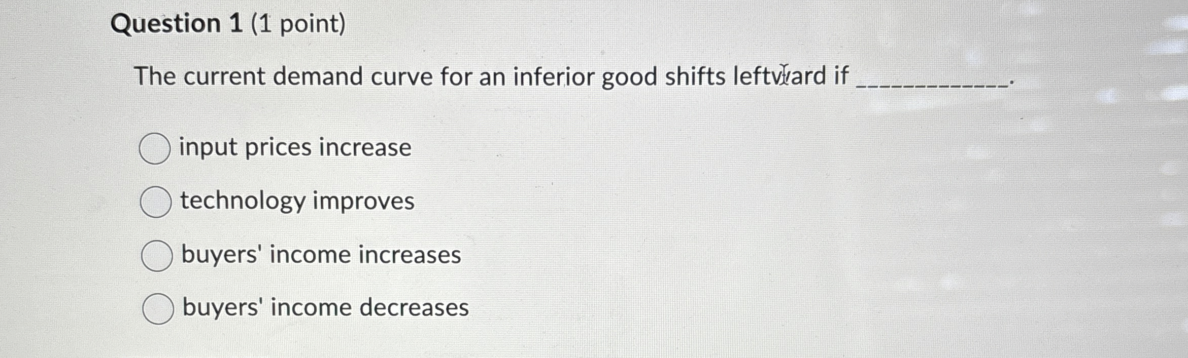 Solved Question 1 (1 ﻿point)The current demand curve for an | Chegg.com
