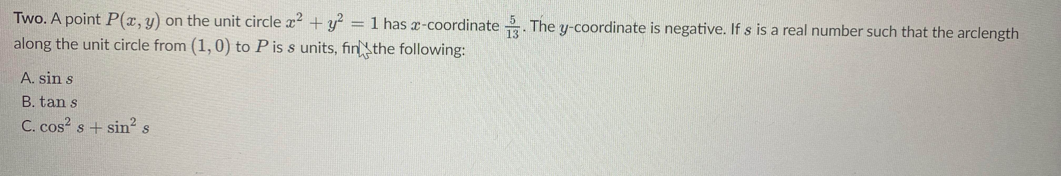 Solved Two. A point P(x,y) ﻿on the unit circle x2+y2=1 ﻿has | Chegg.com