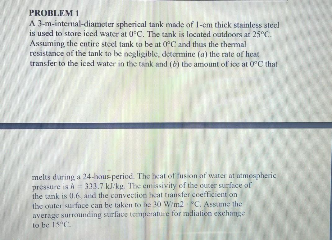 Solved PROBLEM 1 A 3-m-internal-diameter spherical tank made | Chegg.com