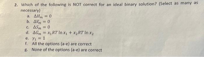 Solved 2. Which of the following is NOT correct for an ideal | Chegg.com