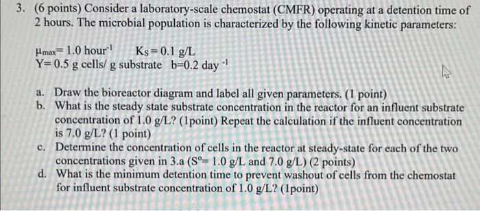 Solved 3. (6 points) Consider a laboratory-scale chemostat | Chegg.com