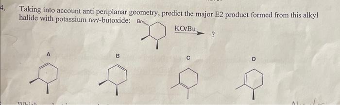 Solved Taking into account anti periplanar geometry, predict | Chegg.com