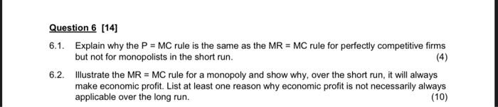 Solved Question 6 (14) 6.1. Explain why the P = MC rule is | Chegg.com