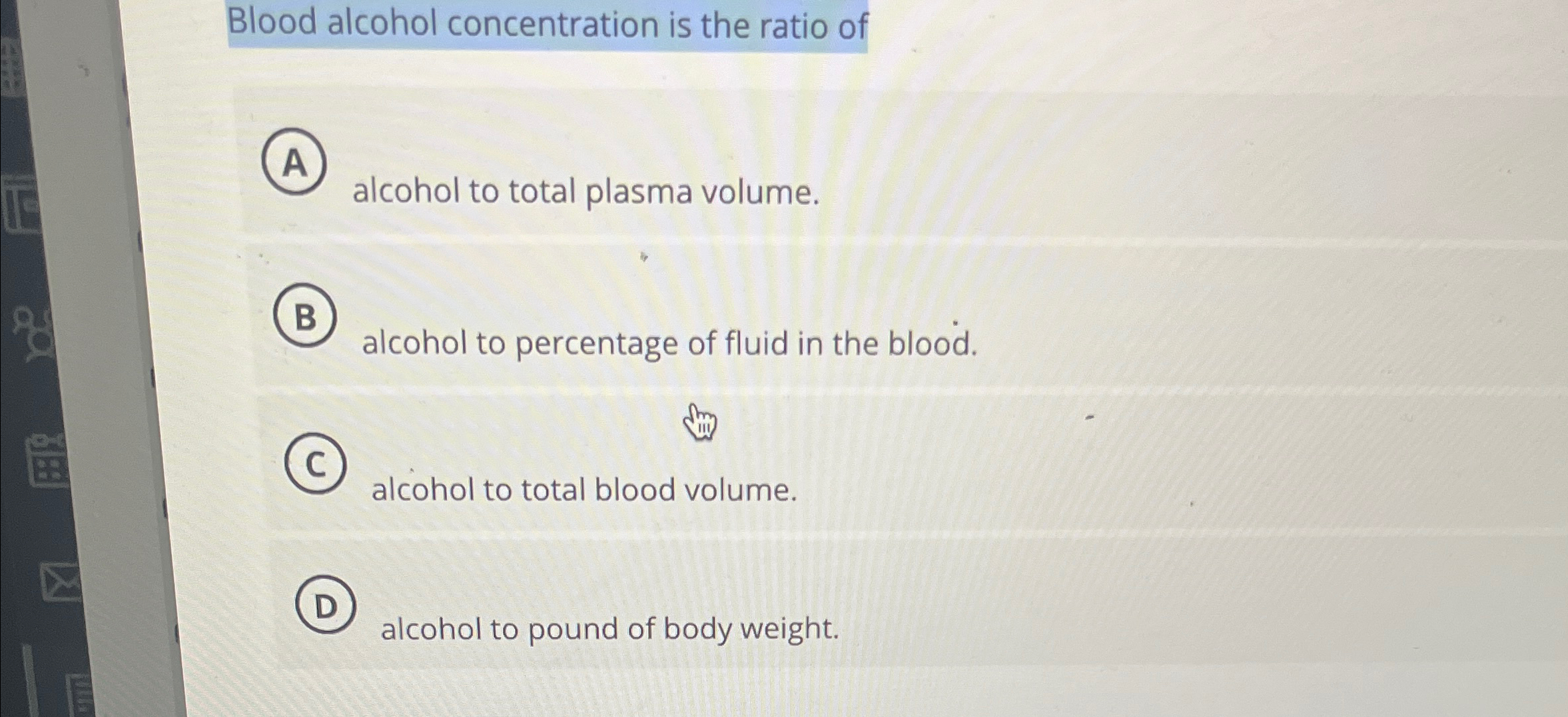 Solved Blood alcohol concentration is the ratio ofalcohol to | Chegg.com