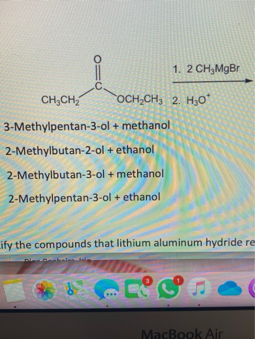 Solved o 1. 2 CH3 MgBr C CH3CH2 OCH CH3 2. H30* | Chegg.com
