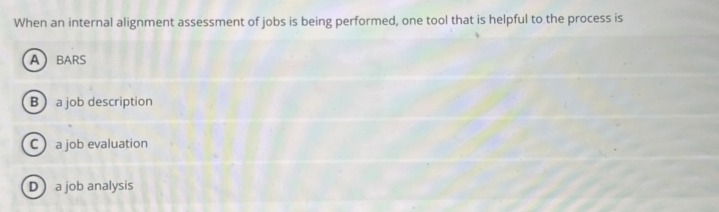 Solved When an internal alignment assessment of jobs is | Chegg.com
