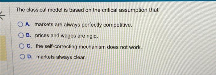 Solved The classical model is based on the critical | Chegg.com