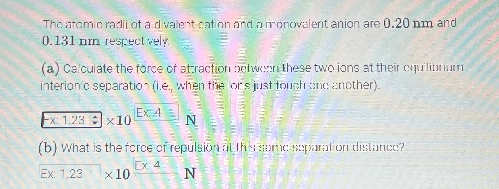 Solved The atomic radii of a divalent cation and a | Chegg.com