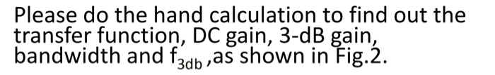 Solved Please do the hand calculation to find out the | Chegg.com