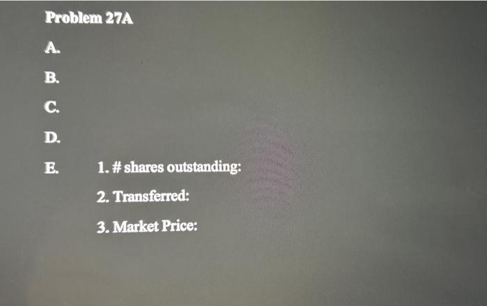 Solved LO 11-2, 11-3, 11-7 Problem 11-27A Anabzing the | Chegg.com