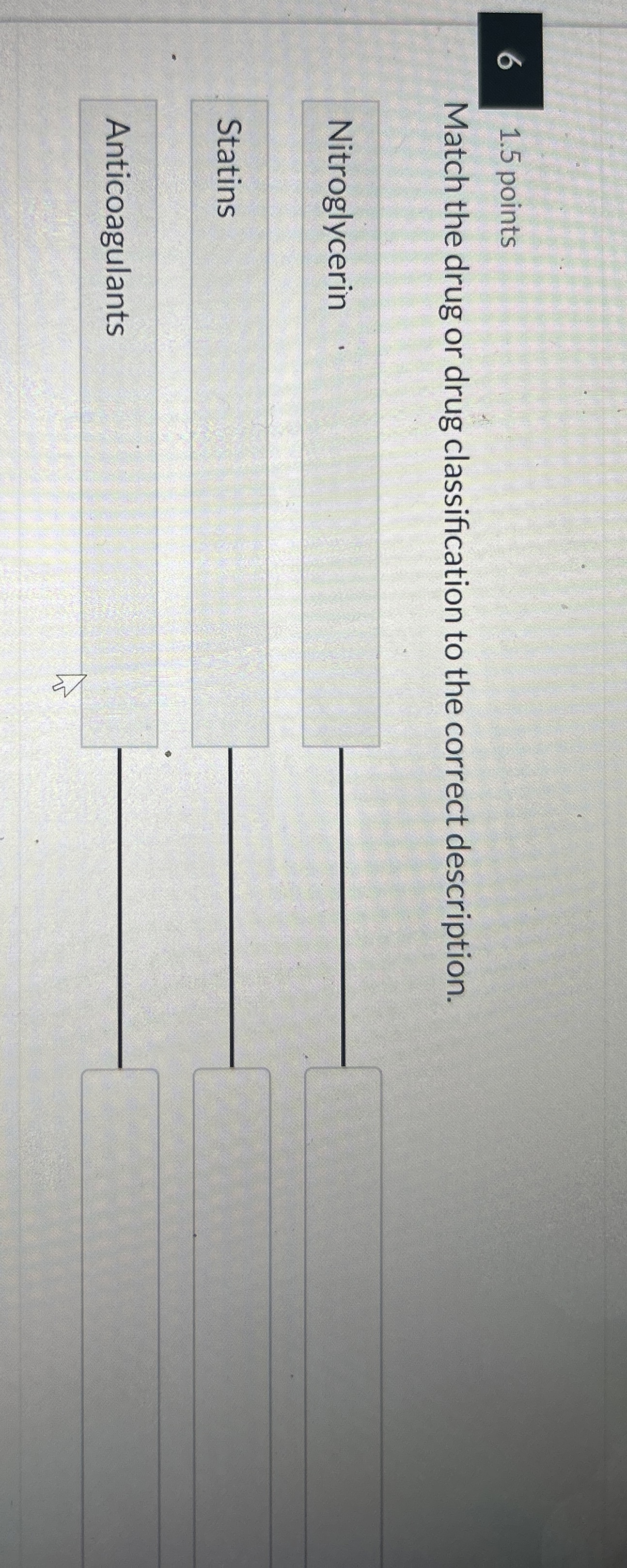 Solved 61.5 ﻿pointsMatch the drug or drug classification to | Chegg.com