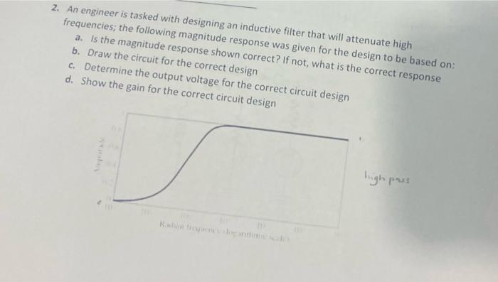 Solved 2. An engineer is tasked with designing an inductive | Chegg.com