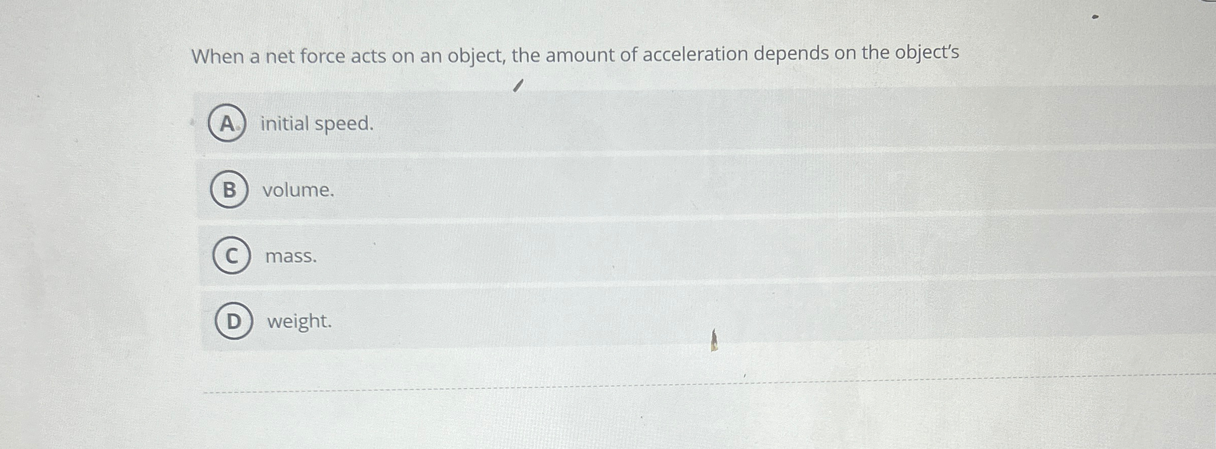 Solved When a net force acts on an object, the amount of | Chegg.com