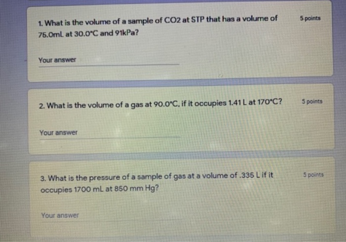 Solved 5 points 1. What is the volume of a sample of CO2 at | Chegg.com