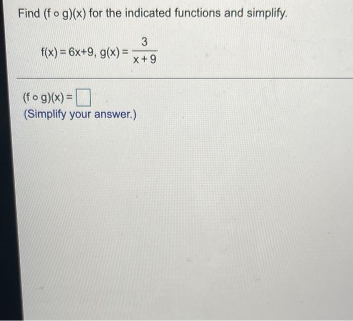 Solved Find (fog)(x) for the indicated functions and | Chegg.com