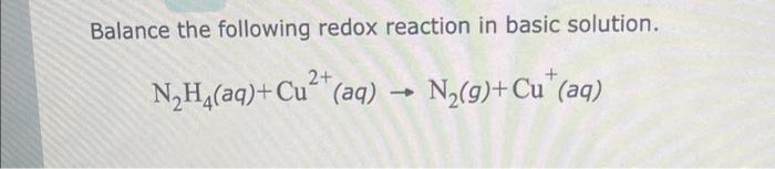 Solved Balance the following redox reaction in basic | Chegg.com