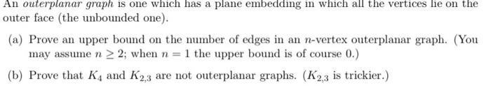 Solved An outerplanar graph is one which has a plane | Chegg.com