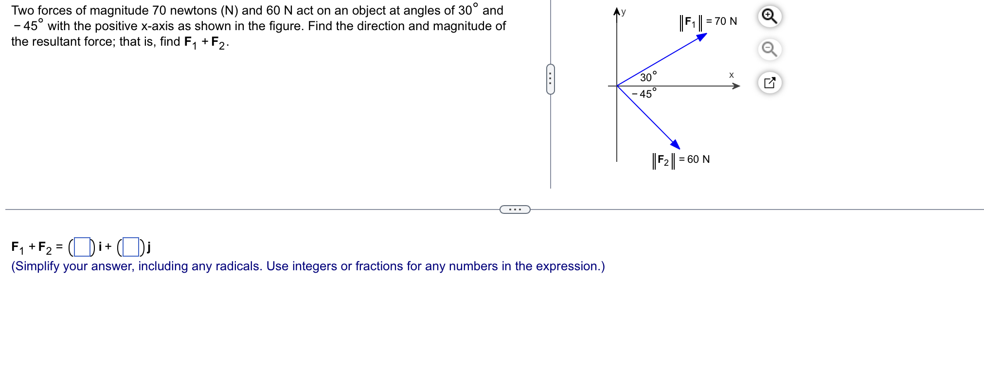 Solved Two Forces Of Magnitude 70 ﻿newtons N ﻿and 60n ﻿act