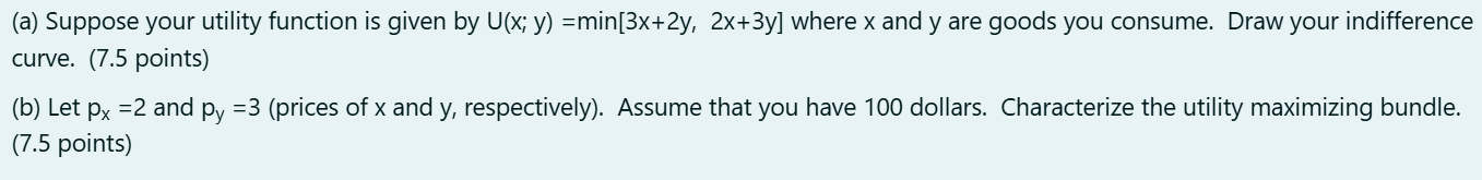 Solved (a) ﻿Suppose your utility function is given by | Chegg.com