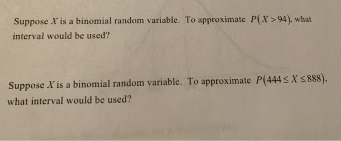 Solved Suppose X is a binomial random variable. To | Chegg.com