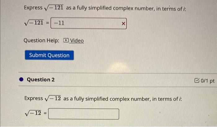 Solved Express −121 as a fully simplified complex number, in | Chegg.com
