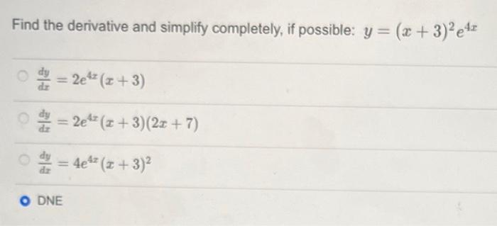 Solved Find the derivative and simplify completely, if | Chegg.com