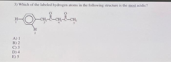 Solved 3) Which of the labeled hydrogen atoms in the | Chegg.com