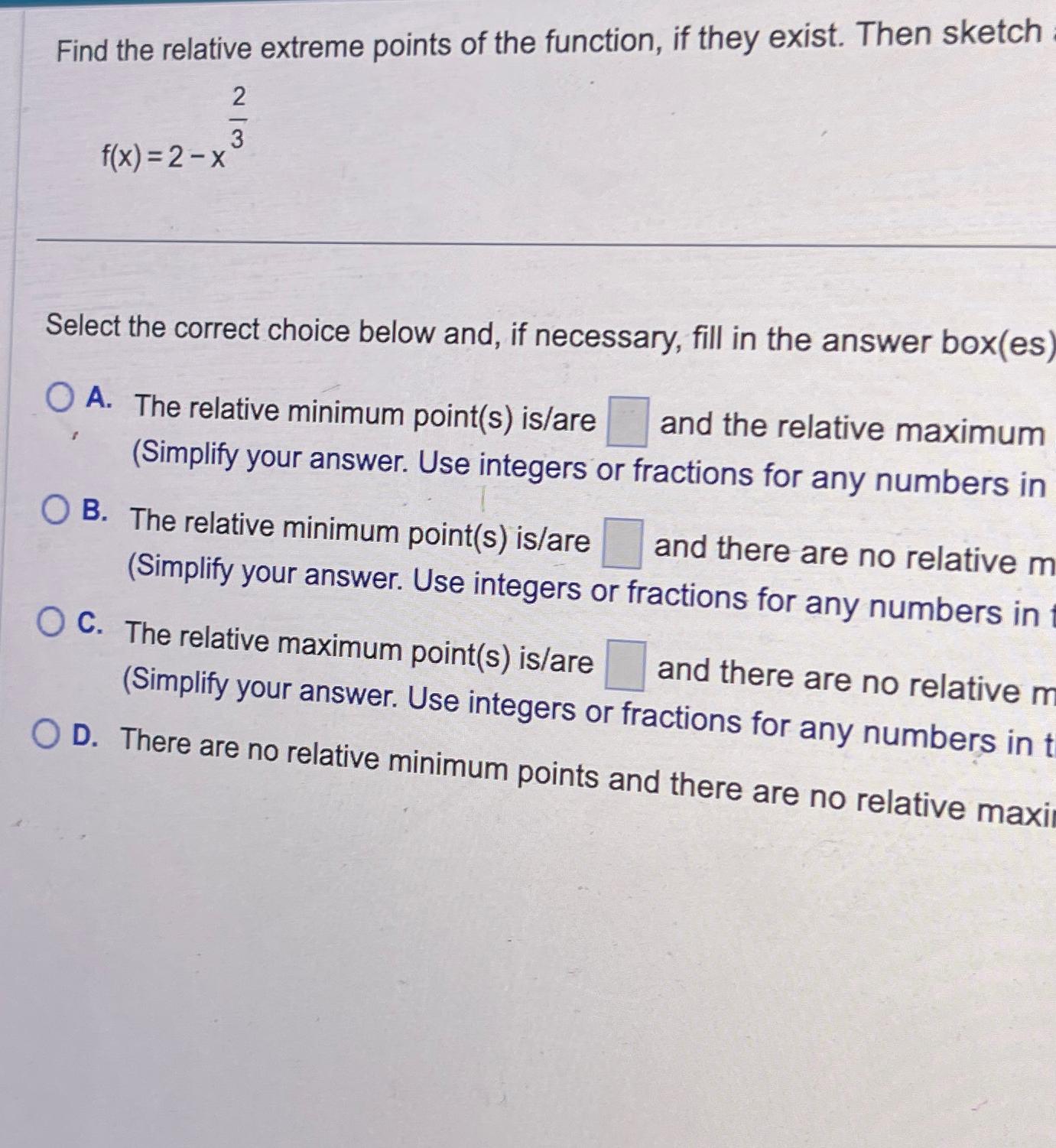 Solved Find the relative extreme points of the function, if | Chegg.com