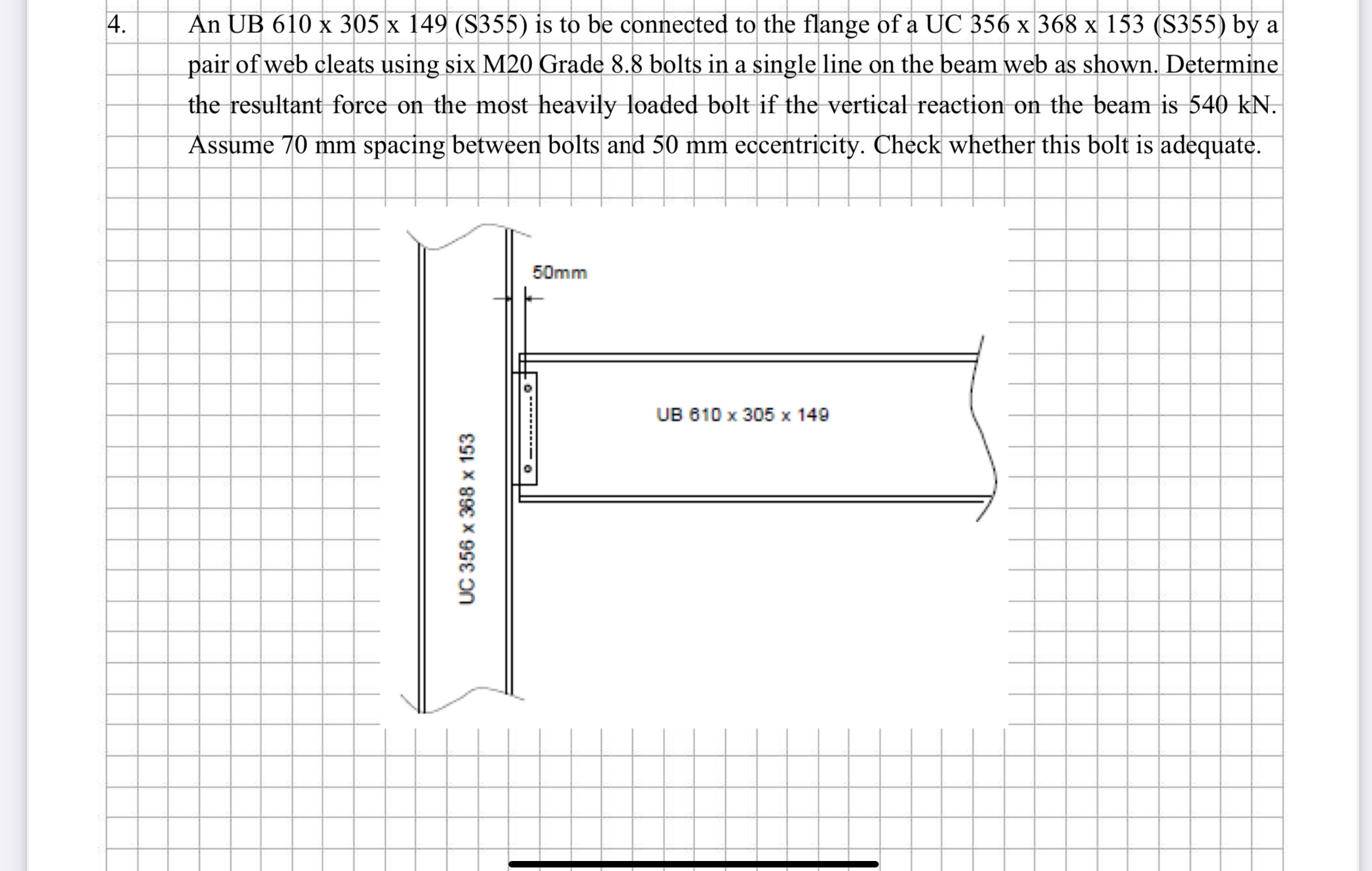 Solved An UB 610×305×149 (S355) ﻿is to be connected to the | Chegg.com