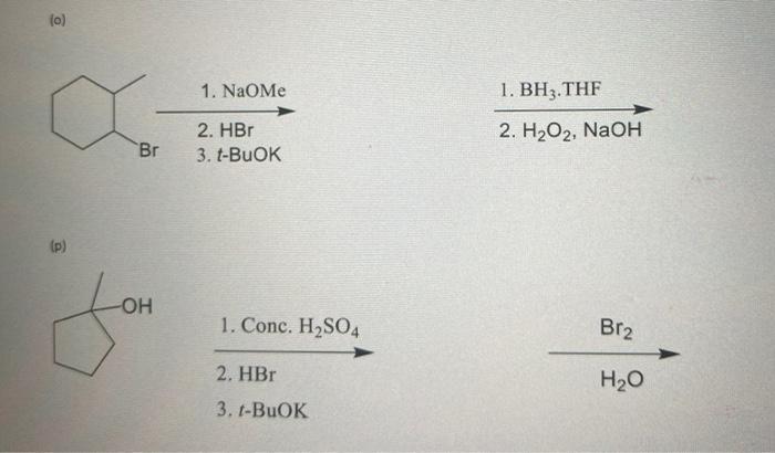 Solved (0) 1. NaOME 1. BH3.THF 2. H2O2, NaOH Br 2. HB 3. | Chegg.com