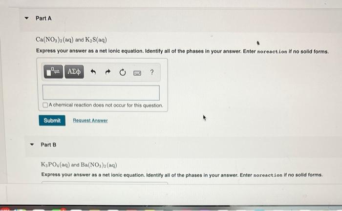 Solved Part A Ca(NO3)2(aq) and K S(aq) Express your answer | Chegg.com