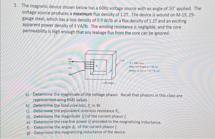 Solved 3. The magnetic device shown below has a 60 Hz | Chegg.com